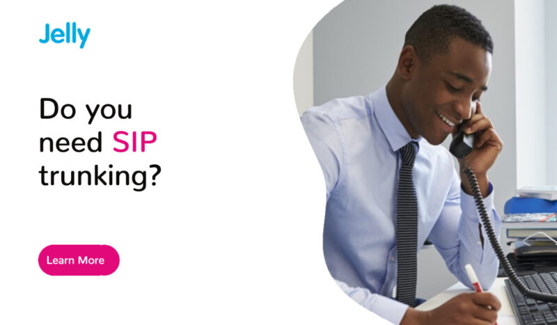 Do you need SIP trunking? | SIP Trunking Providers | Jelly